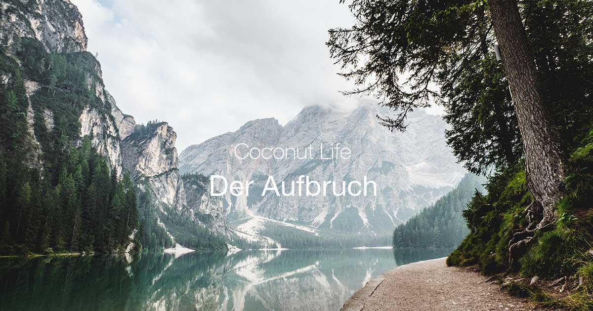 #70 - Der Aufbruch - Coconut-Life Coaching Beratung Hannover